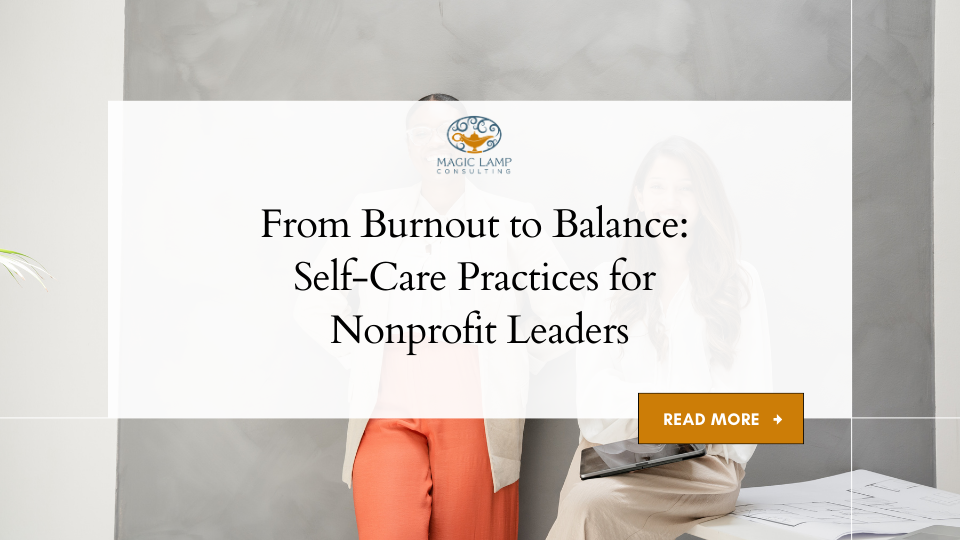 From Burnout to Balance: Self-Care Practices for Nonprofit Leaders